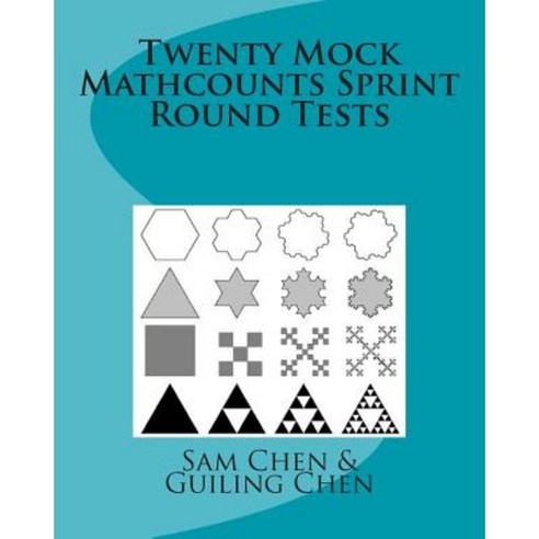 Twenty Mock Mathcounts Sprint Round Tests Paperback, Createspace ...
