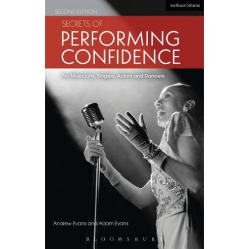Secrets of Performing Confidence - Second Edition: For Musicians ...