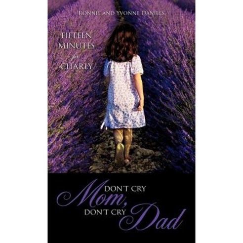 Don''t Cry Mom Don''t Cry Dad Hardcover, Xulon Press - 가격 변동 추적 그래프 - 역대가