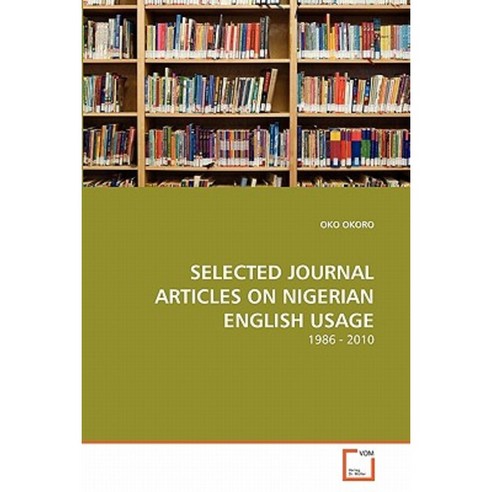 Selected Journal Articles on Nigerian English Usage Paperback, VDM Verlag - 가격