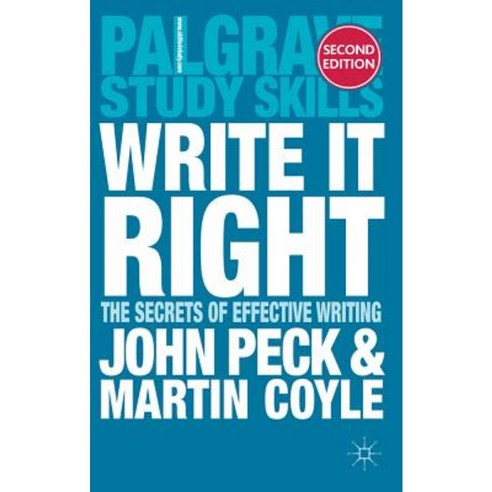 Write It Right: The Secrets of Effective Writing Paperback, Palgrave ...
