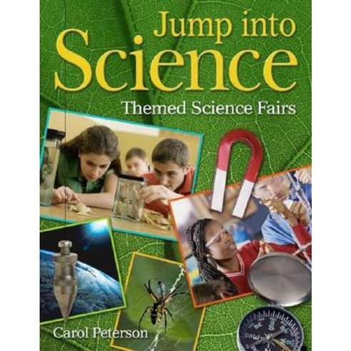 Jump Into Science: Themed Science Fairs Paperback, Teacher Ideas Press ...