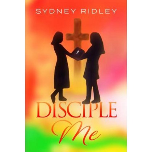 Disciple Me Paperback, Createspace Independent Publishing Platform - 가격 ...