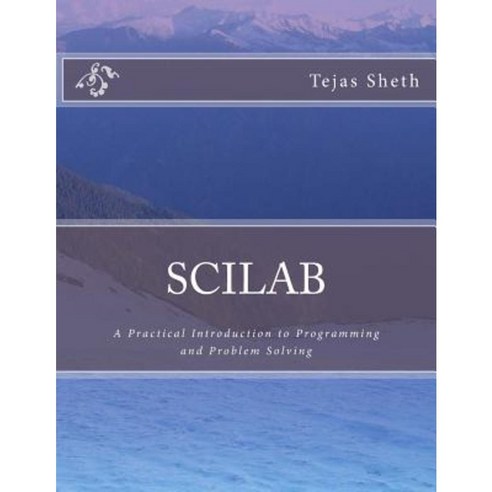 Scilab: A Practical Introduction to Programming and Problem Solving Paperback,