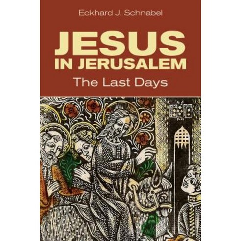 Jesus in Jerusalem: The Last Days Paperback, William B. Eerdmans ...