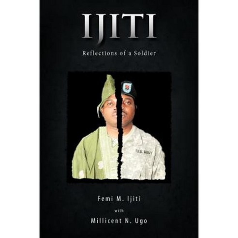 Ijiti: Reflections of a Soldier Paperback, Trafford Publishing - 가격 변동 ...