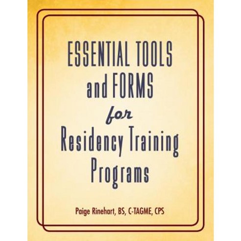 Essential Tools and Forms for Residency Training Programs Paperback ...