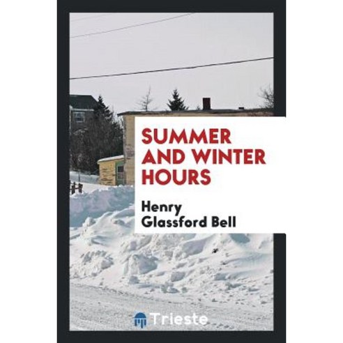 Summer and Winter Hours Paperback, Trieste Publishing - 가격 변동 추적 그래프 - 역대가