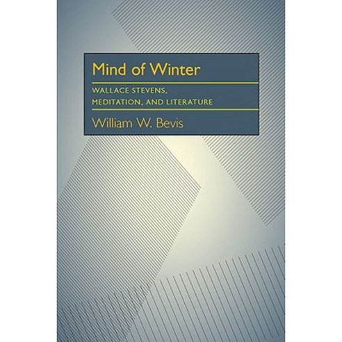 Mind of Winter: Wallace Stevens Meditation and Literature Paperback ...