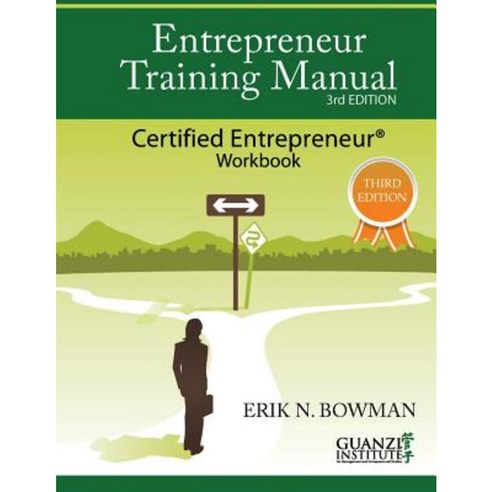 Entrepreneur Training Manual Third Edition: Certified Entrepreneur ...
