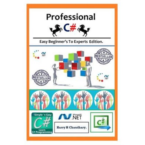 Professional C#: : Easy Beginner''s to Experts Edition. Paperback ...