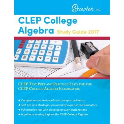 CLEP College Algebra Study Guide 2017: CLEP Test Prep and Practice ...