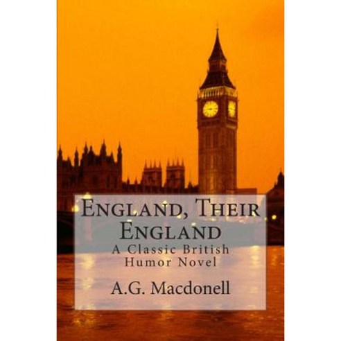 England Their England: A Classic British Humor Novel Paperback ...
