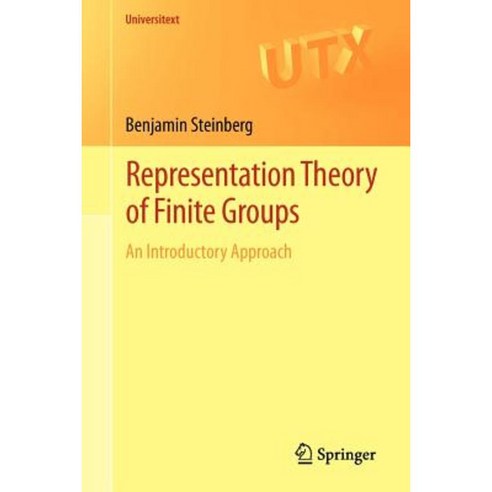 Representation Theory of Finite Groups: An Introductory Approach Paperback, Spr