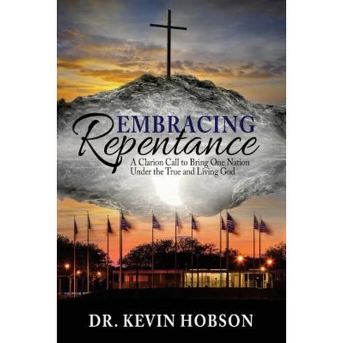 Embracing Repentance: A Clarion Call to Bring One Nation Under the True ...