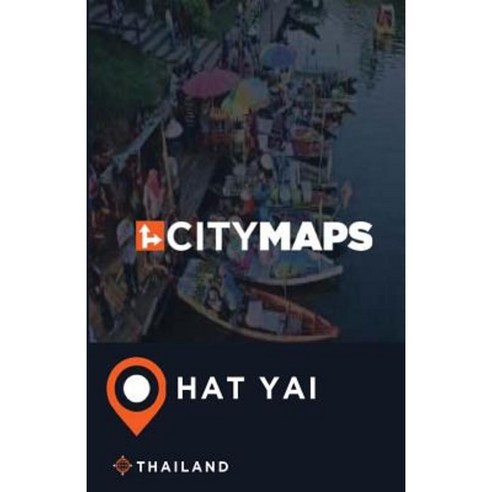 City Maps Hat Yai Thailand Paperback, Createspace Independent ...