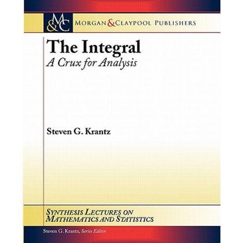 The Integral: A Crux for Analysis Paperback, Morgan & Claypool - 가격 변동 ...