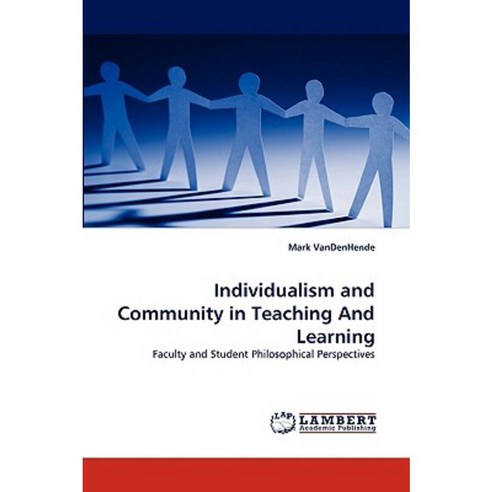 Individualism and Community in Teaching and Learning Paperback, LAP ...
