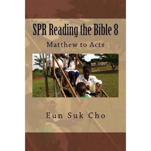 Spr Reading the Bible 8 Paperback, Createspace Independent Publishing ...