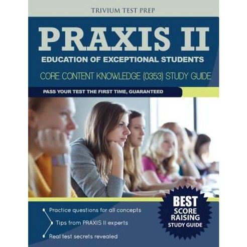 Praxis II Education of Exceptional Students - Core Content Knowledge ...