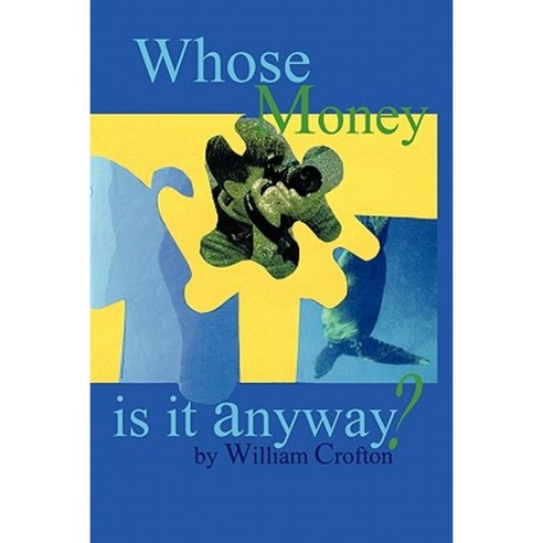 Whose Money Is It Anyway? Paperback, Authorhouse - 가격 변동 추적 그래프 - 역대가