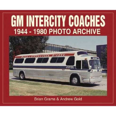 GM Intercity Coaches 1944-1980 Photo Archive Paperback, Enthusiast ...