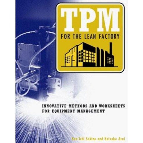 TPM for the Lean Factory: Innovative Methods and Worksheets for ...