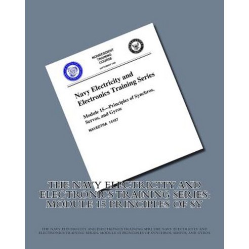 The Navy Electricity and Electronics Training Series: Module 15 ...