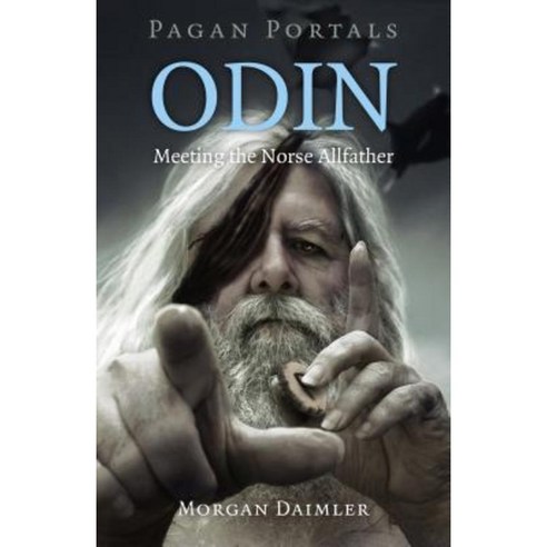 Pagan Portals - Odin: Meeting the Norse Allfather Paperback, Moon Books - 가격 변동
