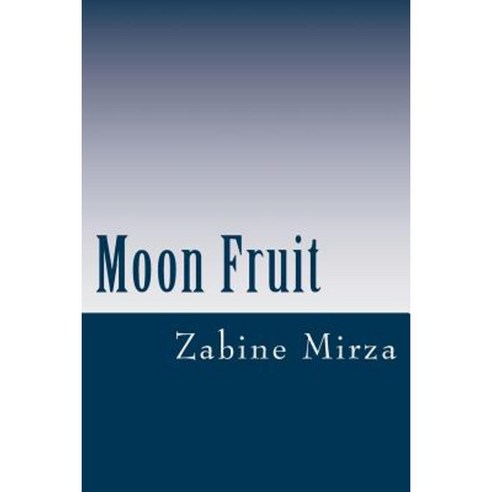 Moon Fruit: Moon Fruit Paperback, Createspace - 가격 변동 추적 그래프 - 역대가