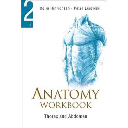 Anatomy Workbook - Volume 2: Thorax and Abdomen Hardcover, World ...