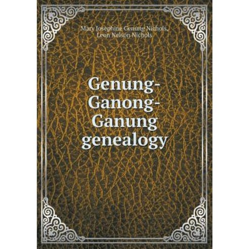 Genung-Ganong-Ganung Genealogy Paperback, Book on Demand Ltd. - 가격 변동 ...