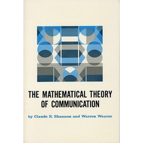 Mathematical Theory of Communication. Paperback, University of Illinois ...