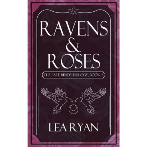 Ravens and Roses Paperback, Createspace Independent Publishing Platform ...
