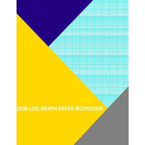 Semi Log Graph Paper Workbook: 70 Divisions 5thn 10th Accent by 7 Cycle ...