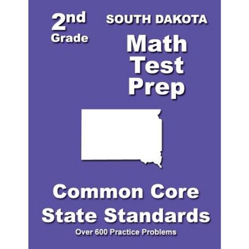 South Dakota 2nd Grade Math Test Prep: Common Core State Standards ...