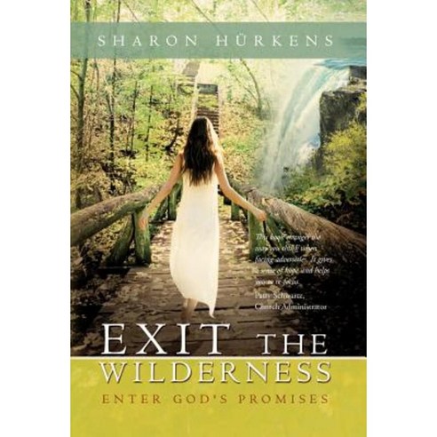 Exit the Wilderness: Enter God''s Promises Hardcover, WestBow Press - 가격 변동 추적