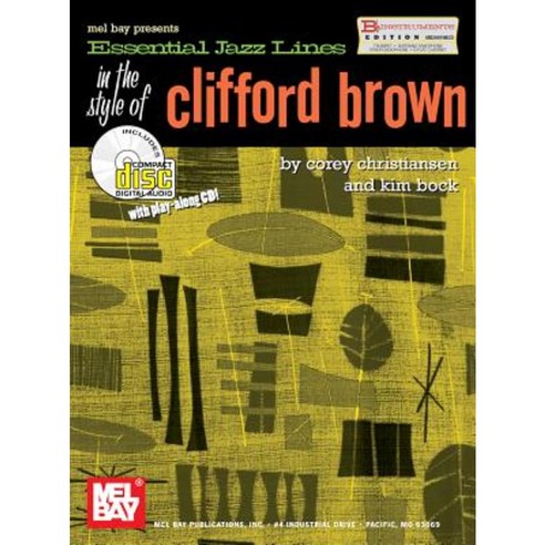 Essential Jazz Lines in the Style of Clifford Brown B-Flat Instruments ...