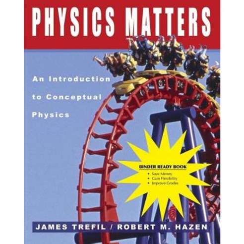 Physics Matters Binder Ready Version: An Introduction to Conceptual ...