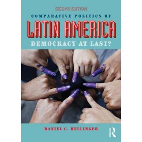 Comparative Politics of Latin America: Democracy at Last? Paperback ...