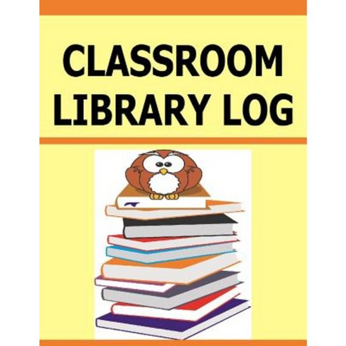 Classroom Library Log Paperback, Createspace Independent Publishing ...
