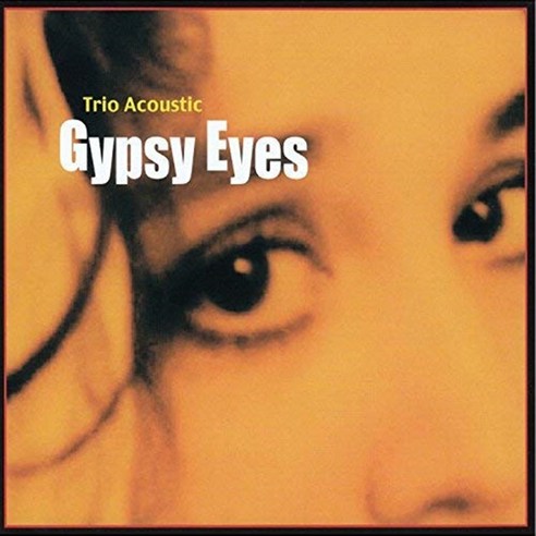 Trio Acoustic - Gypsy Eyes 일본수입반, 1CD - 가격 변동 추적 그래프 - 역대가