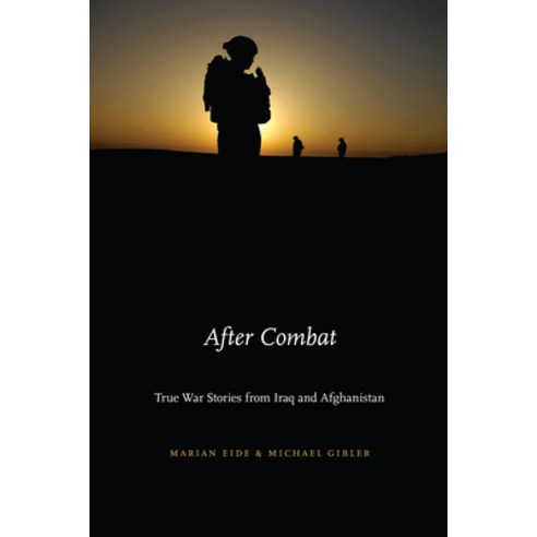 (영문도서) After Combat: True War Stories from Iraq and Afghanistan ...