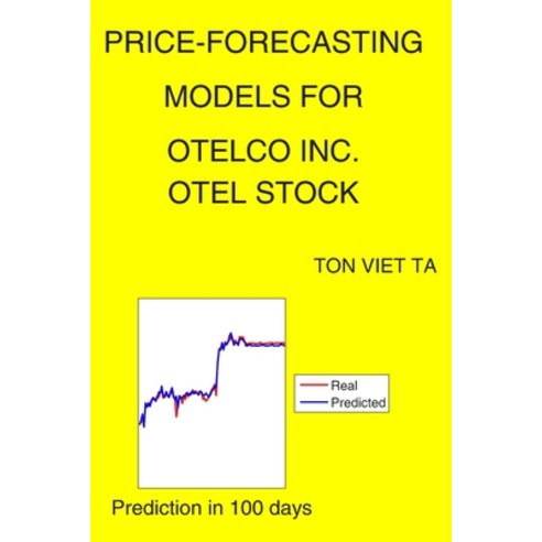 Price-Forecasting Models for Otelco Inc. OTEL Stock Paperback ...