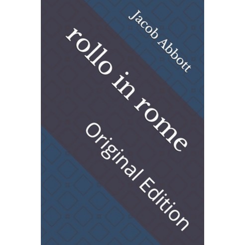 rollo in rome: Original Edition Paperback, Independently Published ...