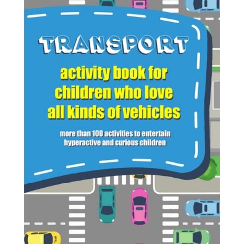 (영문도서) Transport Activity Book for Children Who Love All Kind of ...
