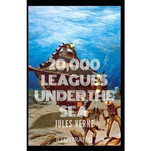 20 000 Leagues Under the Sea illustrated Paperback, Independently ...