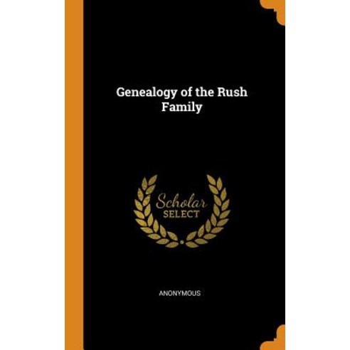 (영문도서) Genealogy of the Rush Family Hardcover, Franklin Classics ...