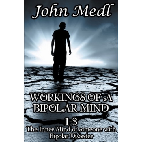 (영문도서) Workings of A Bipolar Mind 1-3 Omnibus: The Inner Mind of ...