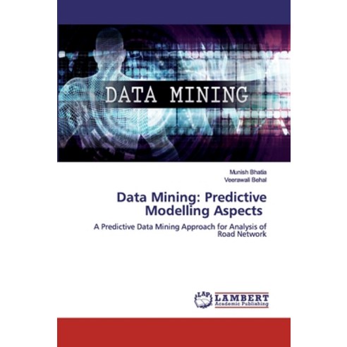 Data Mining: Predictive Modelling Aspects Paperback, LAP Lambert ...